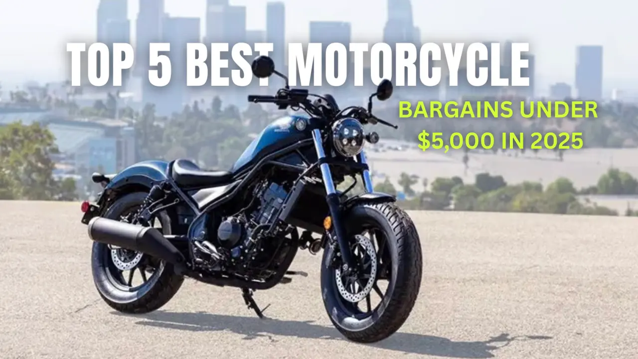 Top 5 Best Motorcycle Bargains Under $5,000 in 2025 for New and ...